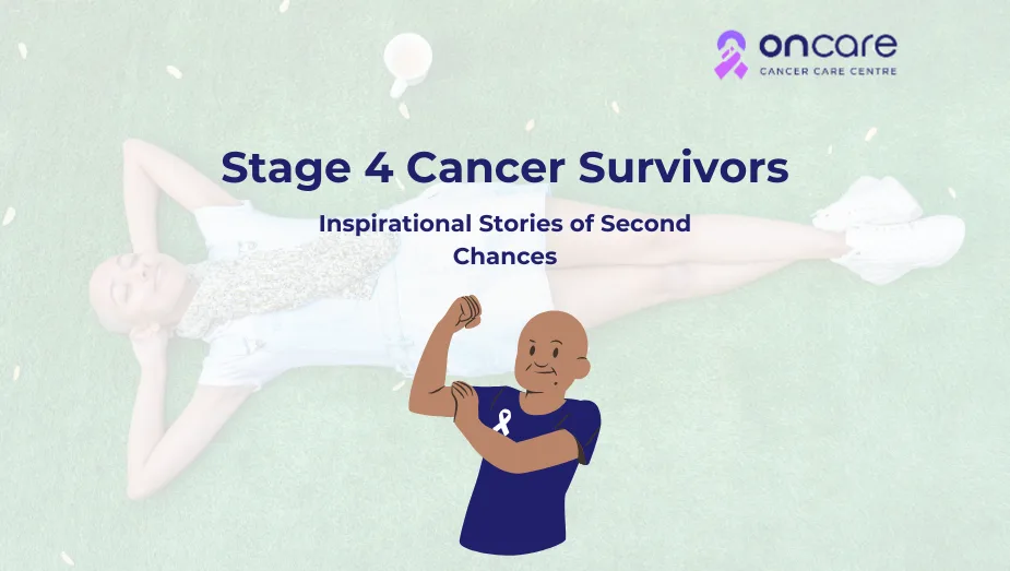 Stage 4 Cancer Survivors: Stories of Hope & Second Chances